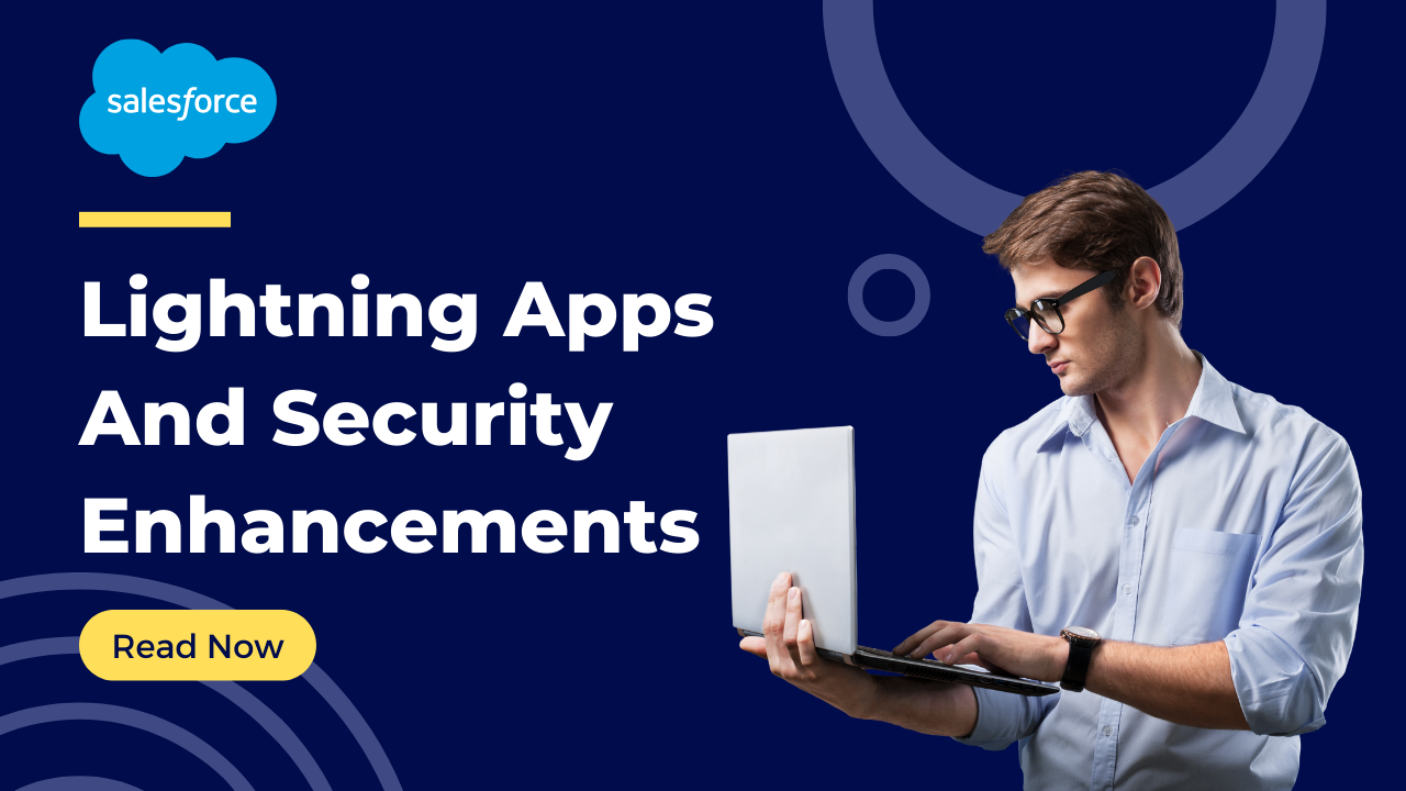 Lightning Apps And Security Enhancements
